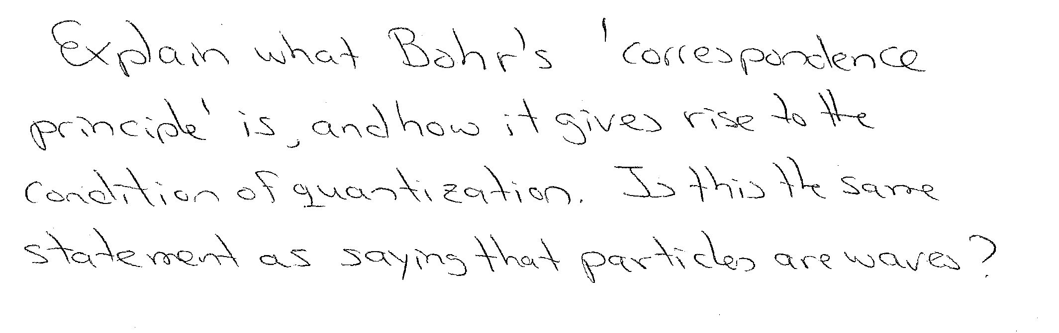Solved Explain what Bohr's correspondence principle is and | Chegg.com