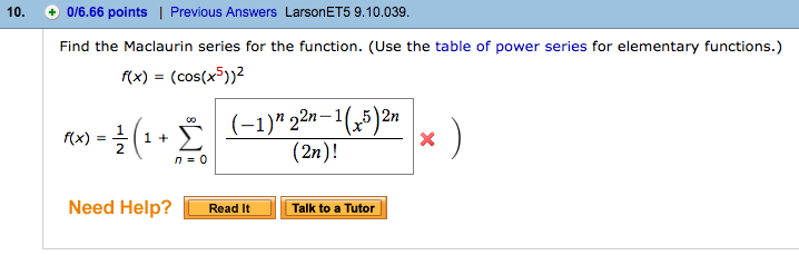Solved 10) Find the Maclaurin series for the function. (Use | Chegg.com