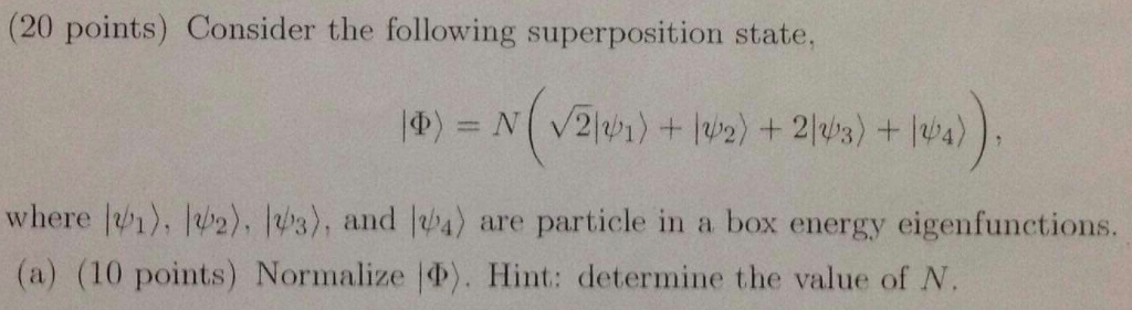 Solved (20 points) Consider the following superposition | Chegg.com