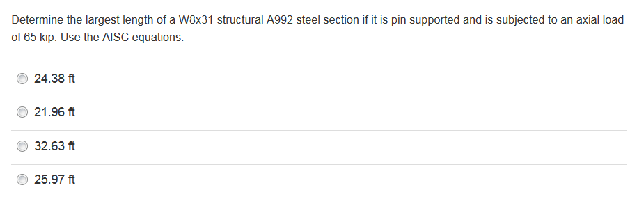 Determine the largest length of a W8x31 structural | Chegg.com