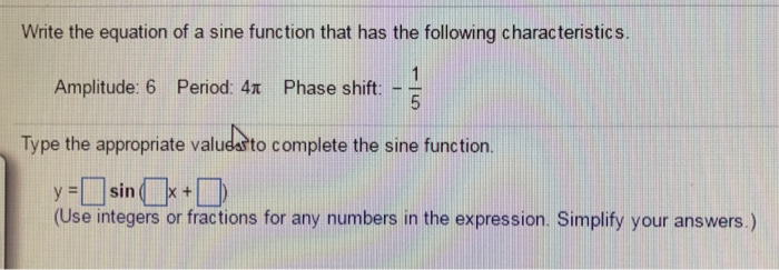 Solved Write the equation of a sine function that has the | Chegg.com