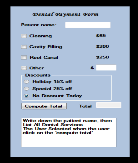 Solved Dental Payment Form Patient name: Cleaning S65 Cavity | Chegg.com