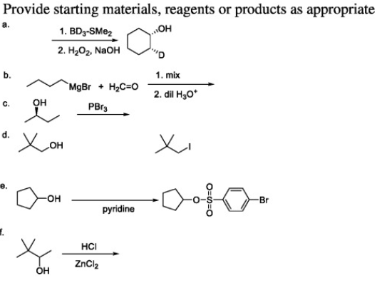 Solved Provide starting materials, reagents or products as | Chegg.com