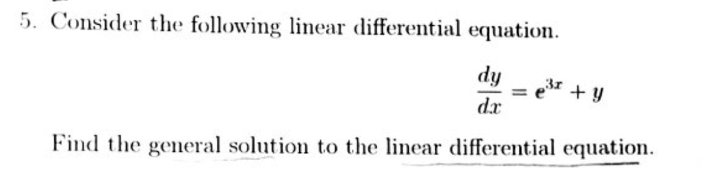 Solved 5. Consider the followng linear differential equation | Chegg.com