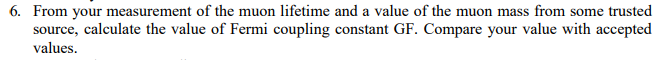 Solved how to use muon lifetime and value of the muon mass | Chegg.com
