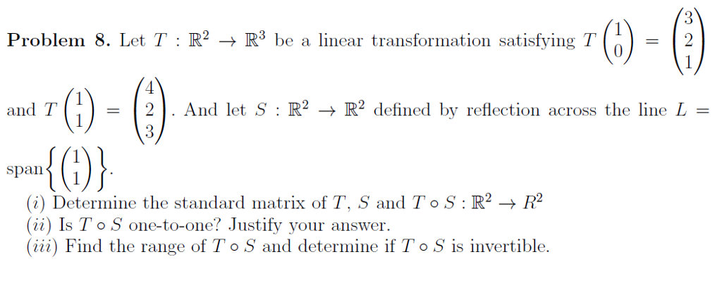 Solved Problem 8. Let T : R2 R3 be a linear transformation | Chegg.com