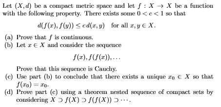 Solved Let (X,d) be a compact metric space and let f : X → X | Chegg.com