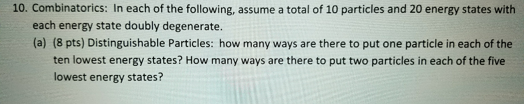 Solved 10. Combinatorics: n each of the following, assume a | Chegg.com