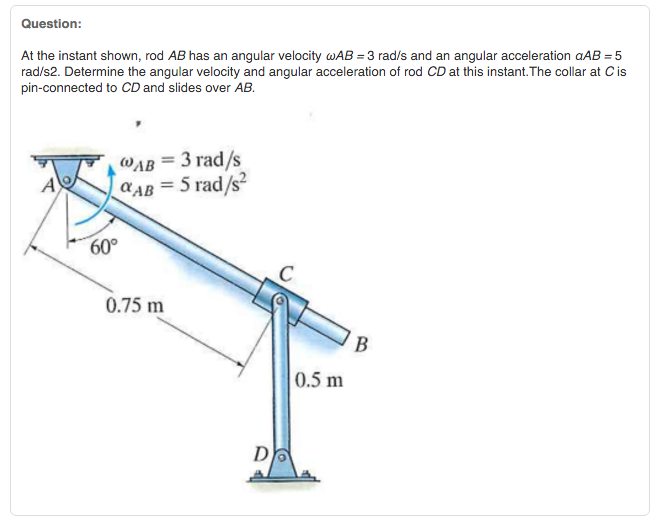 Solved At the instant shown, rod AB has an angular velocity | Chegg.com
