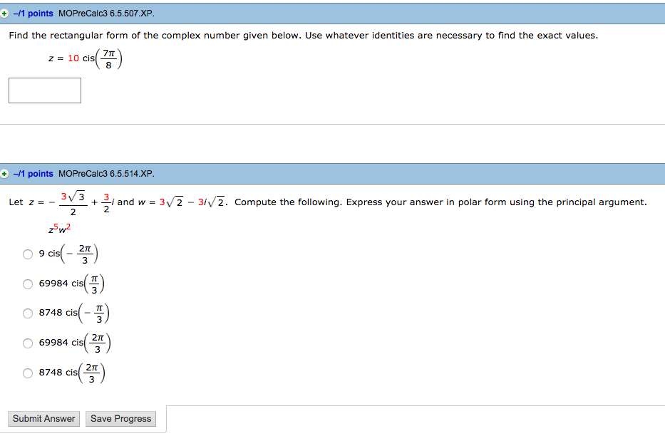 Solved Find the rectangular form of the complex number | Chegg.com