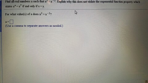 Solved Find all real numbers a such that a^2 = a^-2. Explain | Chegg.com