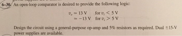 Solved An open-loop comparator is desired to provide the | Chegg.com