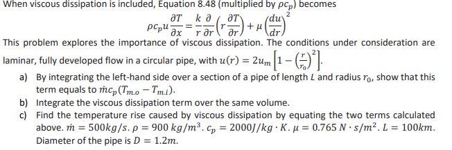 Solved When viscous dissipation is included, Equation 8.48 | Chegg.com