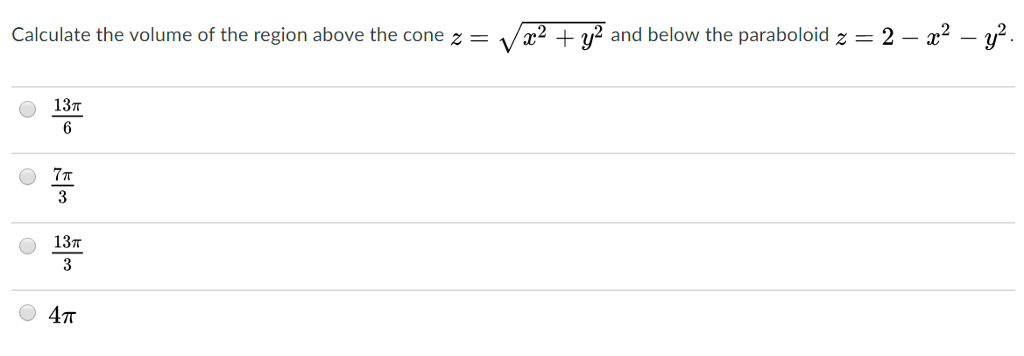 Solved Calculate the volume of the region above the cone z = | Chegg.com