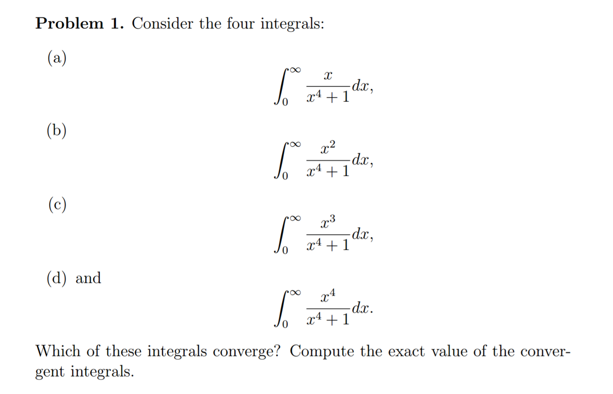 Solved Consider the four integrals: integral^infinity_0 | Chegg.com