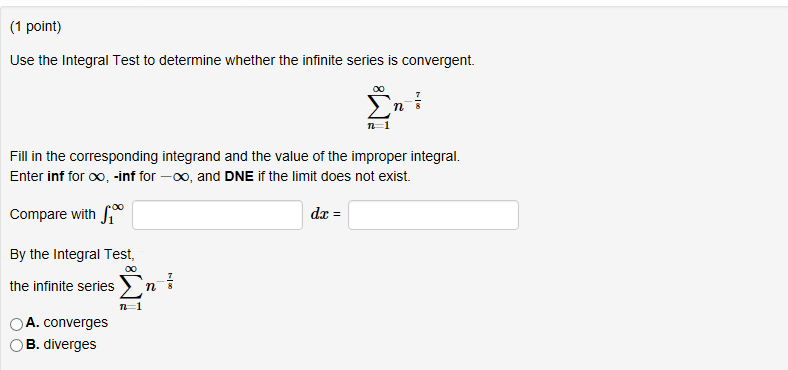 1 point Use the Integral Test to determine whether | Chegg.com