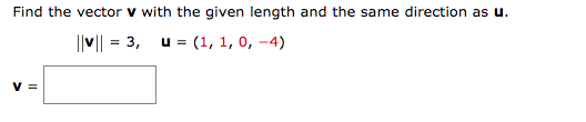 Solved Find the vector v with the given length and the same | Chegg.com