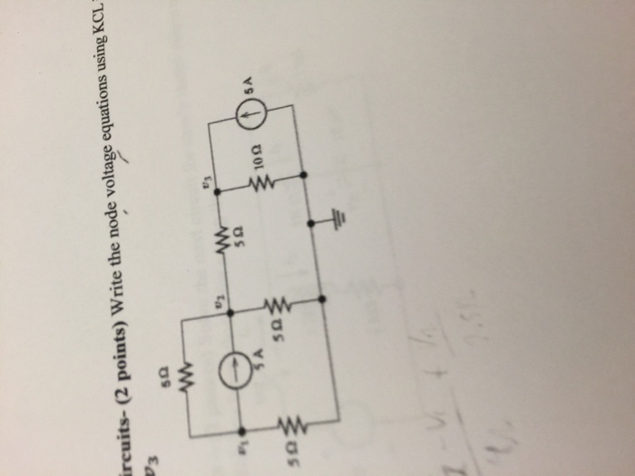 Solved Write the node voltage equations using KCL | Chegg.com Solved Write the node voltage equations using KCL | Chegg.com