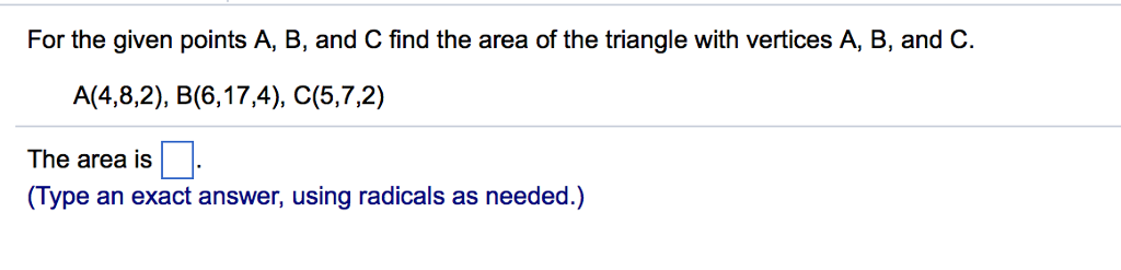 Solved For the given points A, B, and C find the area of the | Chegg.com