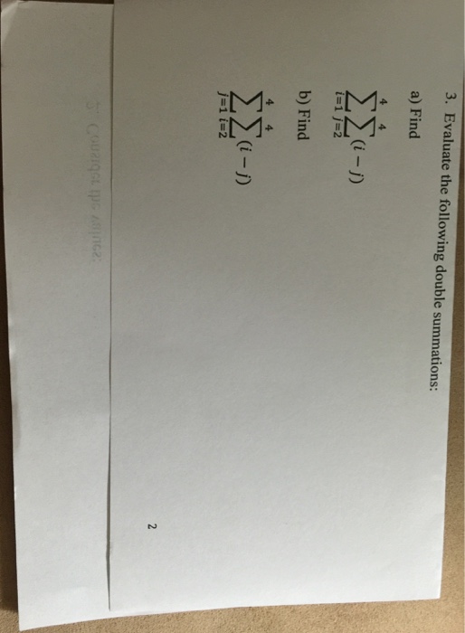 Solved Evaluate The Following Double Summations Find 