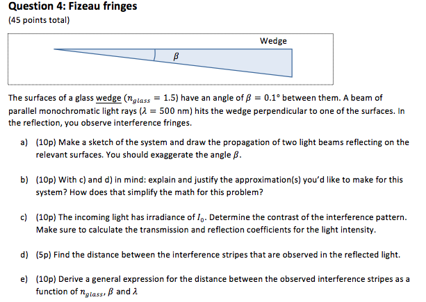 Question 4: Fizeau fringes (45 points total) Wedge | Chegg.com