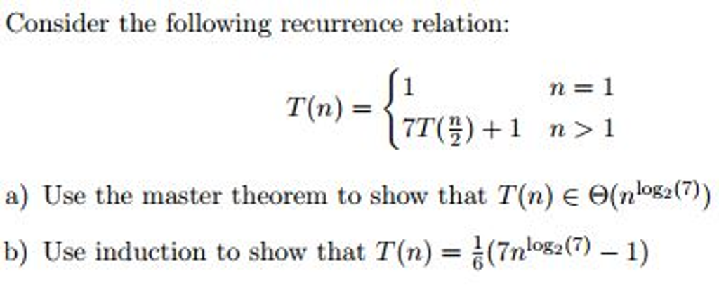 Consider the following recurrence relation: T(n) = | Chegg.com
