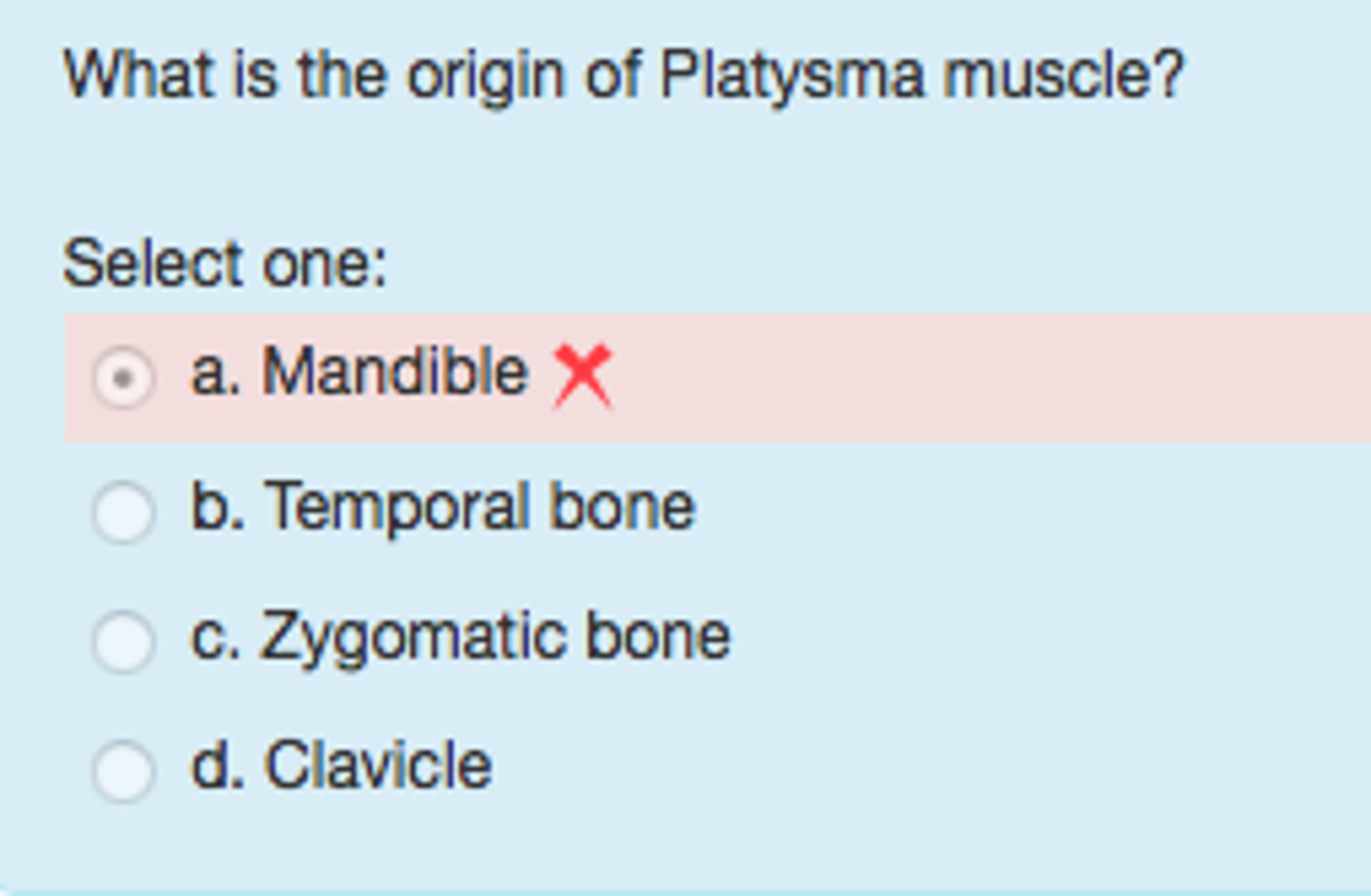 Solved What is the origin of Platysma muscle? Select one: | Chegg.com