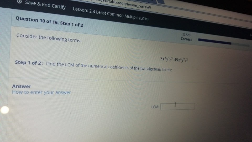 Solved Portal/Lesson/lesson. Certify#! Save & End Certify | Chegg.com