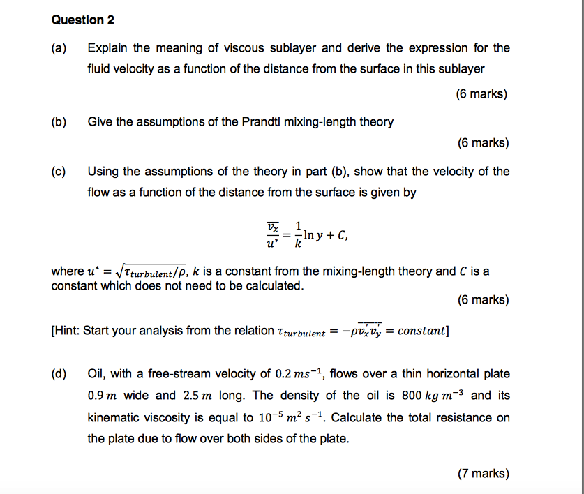 Solved Explain The Meaning Of Viscous Sublayer And Derive