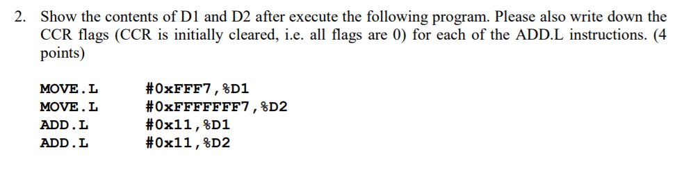 Solved 2. Show the contents of DI and D2 after execute the | Chegg.com