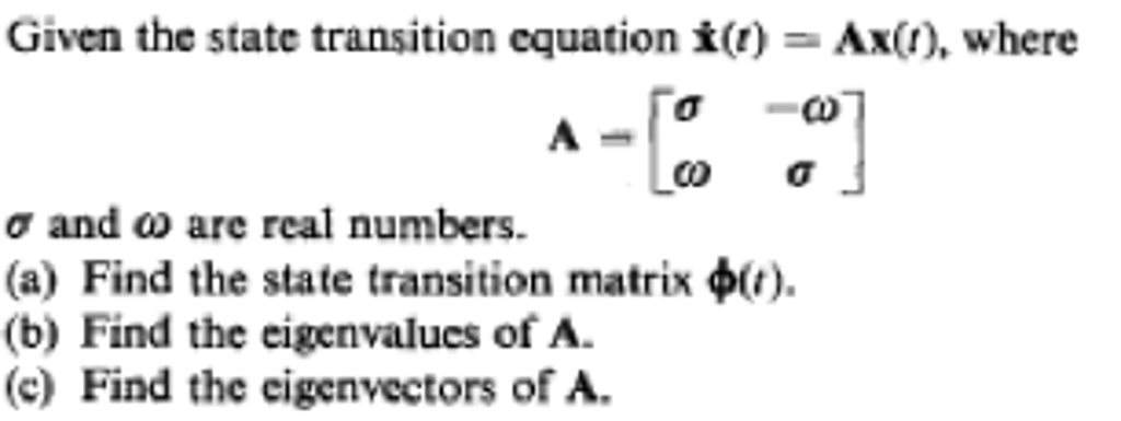 Solved Given the state transition equation x(t) = Ax(t), | Chegg.com