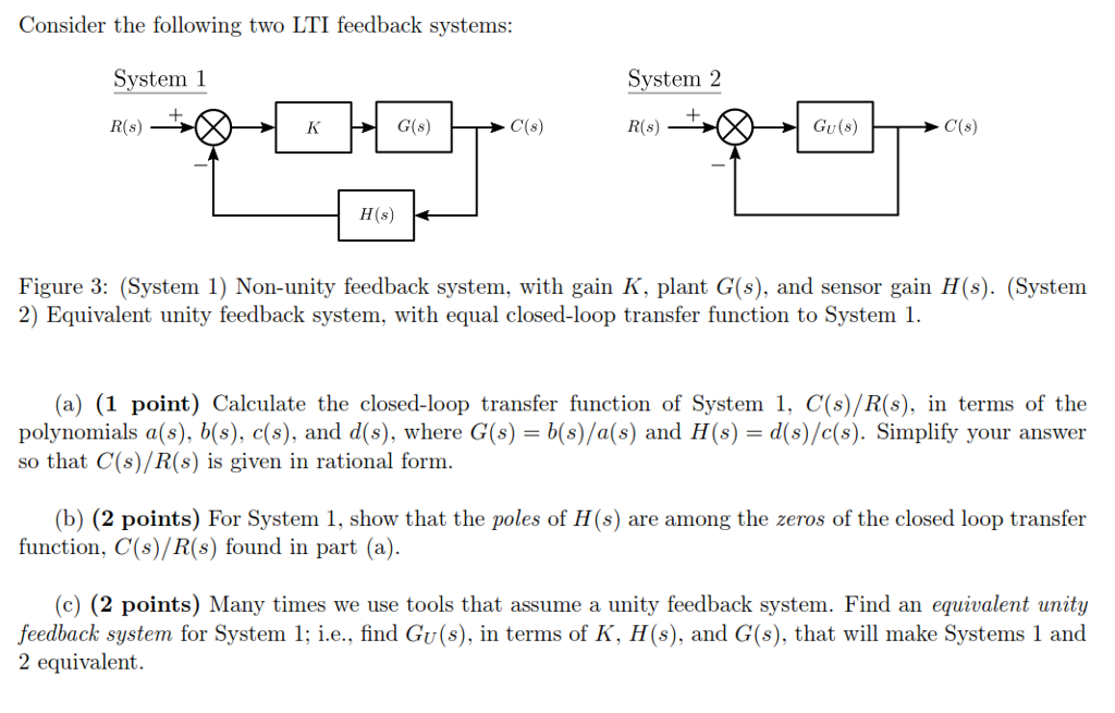 Solved Consider the following two LTI feedback systems | Chegg.com Solved Consider the following two LTI feedback systems | Chegg.com