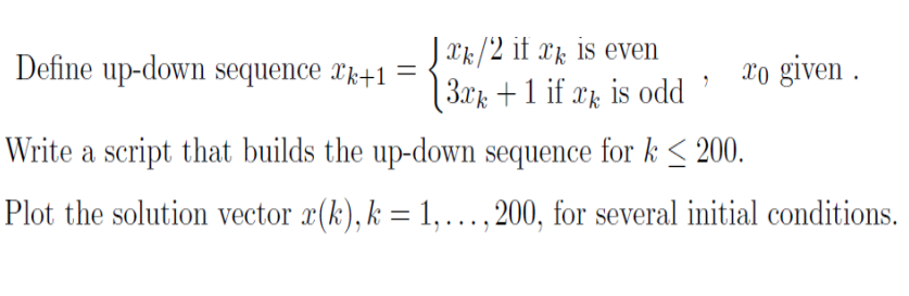 Solved Define up-down sequence xk + 1 = ,x0 given . Write a | Chegg.com