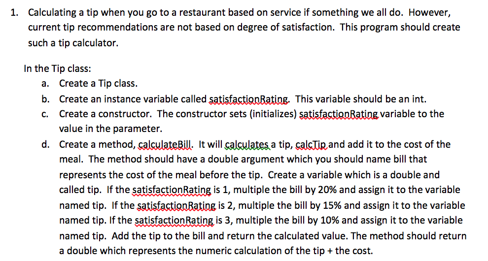 Solved Calculating a tip when you go to a restaurant based | Chegg.com