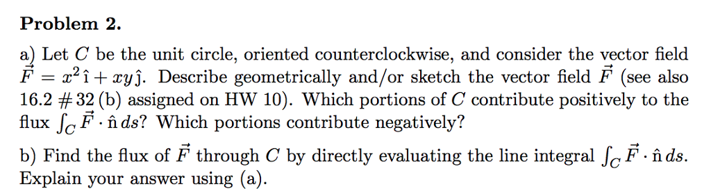 Problem 2. a) Let C be the unit circle, oriented | Chegg.com