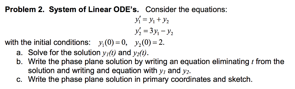 Solved Problem 2. System of Linear ODE's. Consider the | Chegg.com