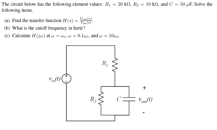 Solved The circuit below has the following element values: R | Chegg.com