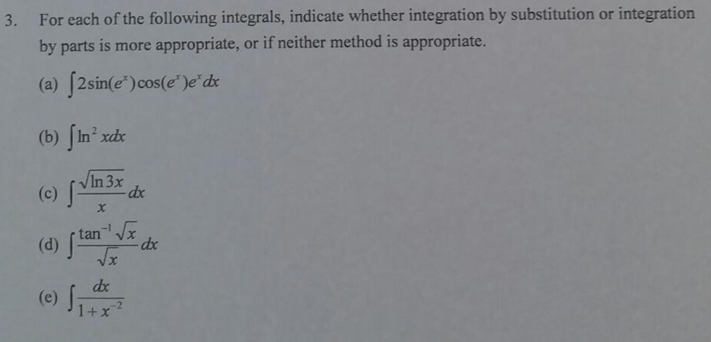 Solved For each of the following integrals, indicate whether | Chegg.com
