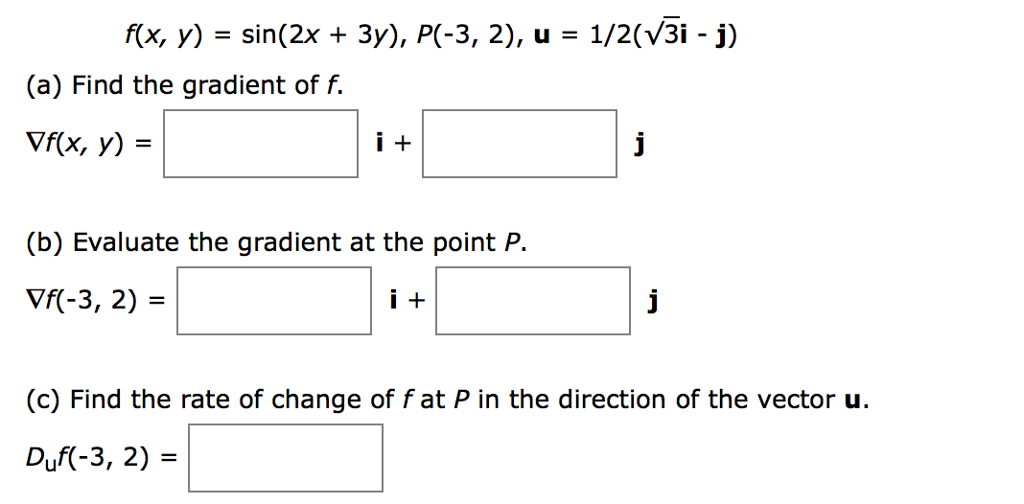 Solved F(x, y) = sin(2x + 3y), P(- 3, 2), u = l/2(Squareroot | Chegg.com
