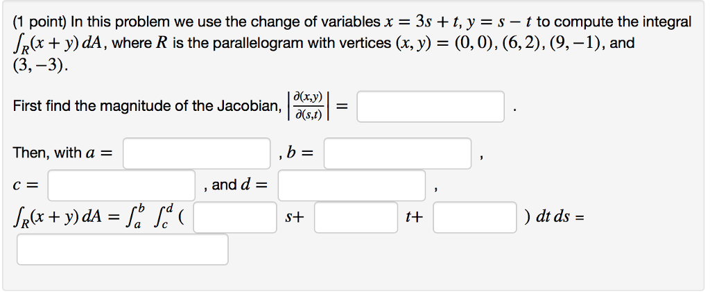 Solved (1 point) In this problem we use the change of | Chegg.com