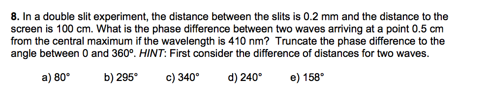 Solved 8. In a double slit experiment, the distance between | Chegg.com