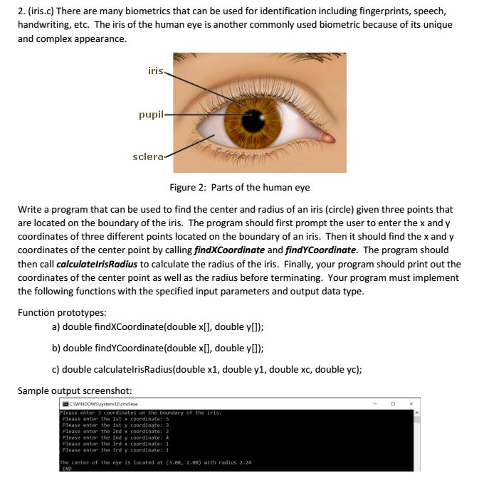 Solved 2. (iris.c) There are many biometrics that can be | Chegg.com