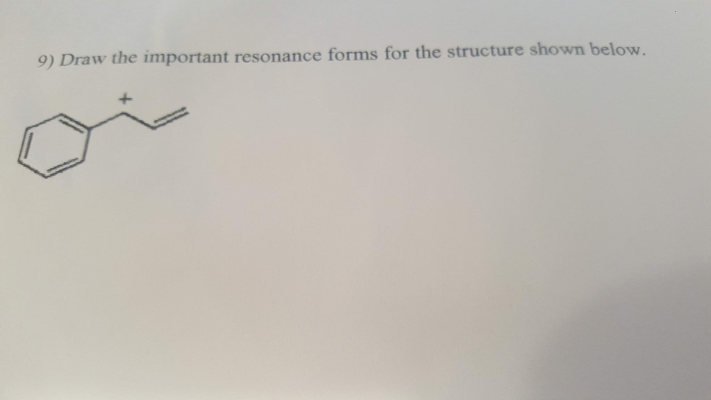 Solved Draw the important resonance forms for the structure | Chegg.com