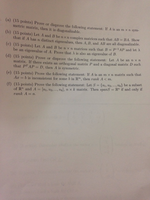 Solved Prove or disprove the following statement: If A is an | Chegg.com
