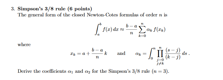 Solved 3. Simpson's 3/8 rule (6 points) The general form of | Chegg.com