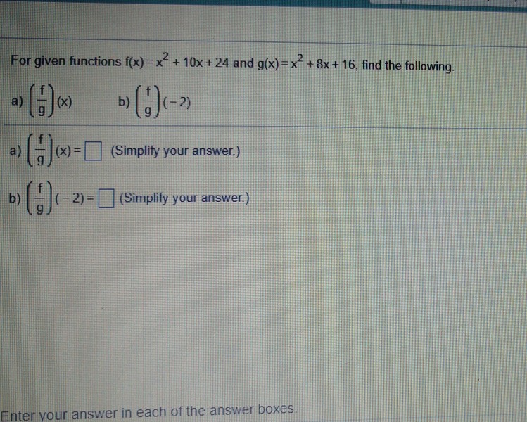 Solved For given functions fx)-x + 10x +24 and g(o-X +8x + | Chegg.com