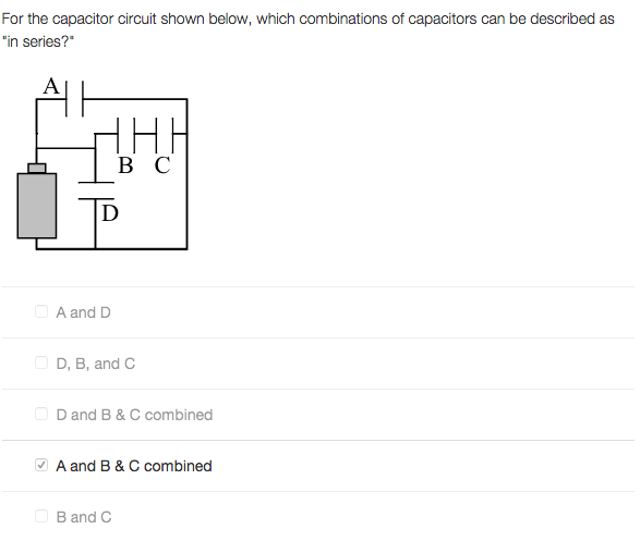 Solved: For The Capacitor Circuit Shown Below, Which Combi... | Chegg.com
