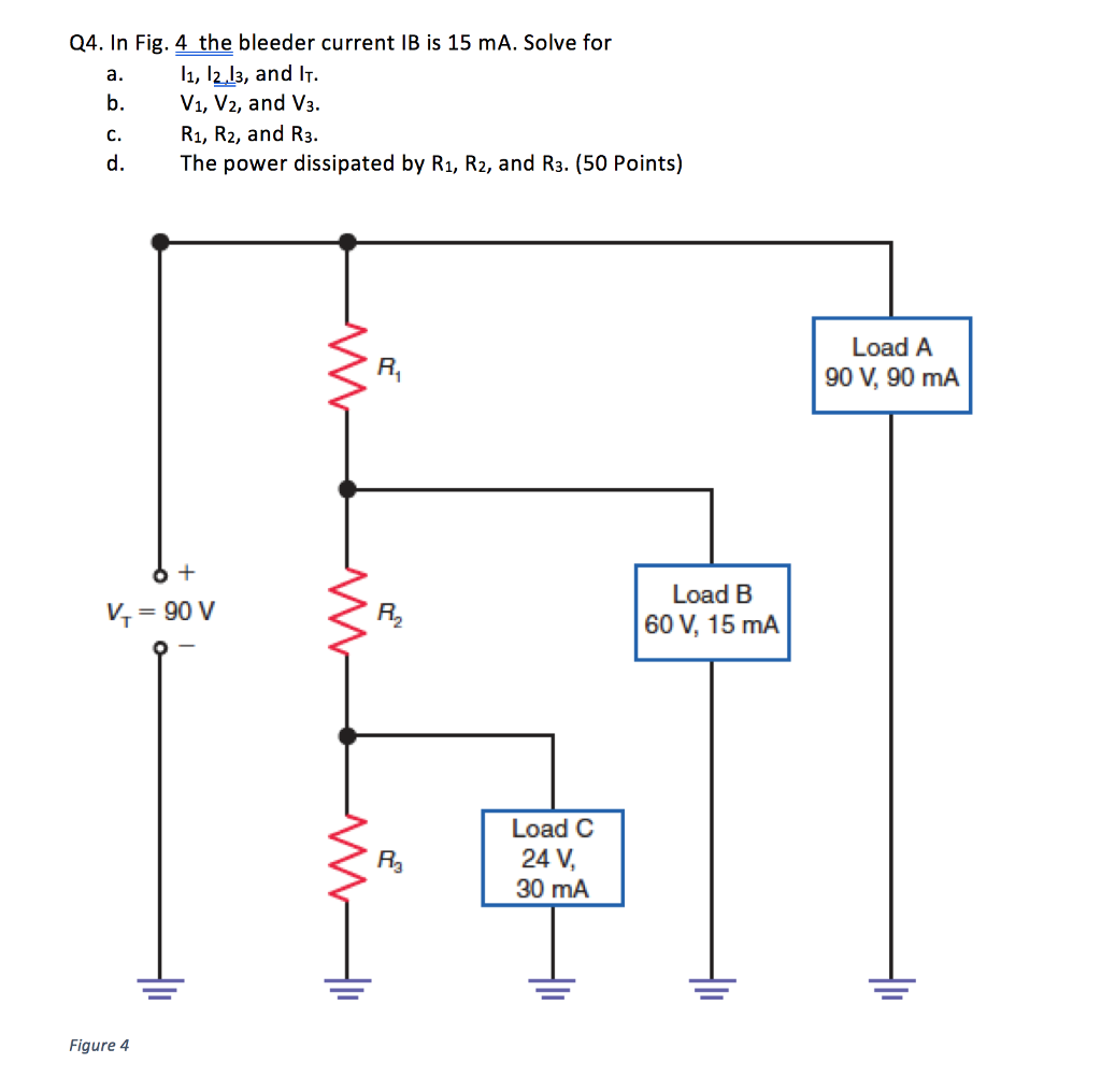 Solved In Fig. 4 the bleeder current IB is 15 mA. Solve for | Chegg.com