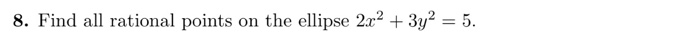 Solved Find all rational points on the ellipse 2x^2 + 3y^2 = | Chegg.com