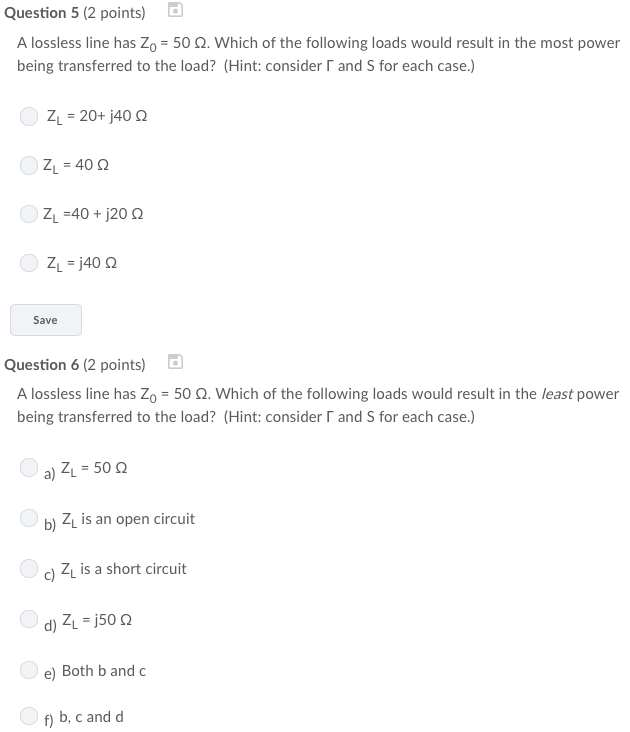 Solved Question 5 (2 points) A lossless line has Zo" 50 Ω, | Chegg.com